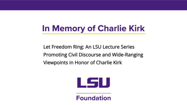 LSU Announces Lecture Series Honoring Charlie Kirk to Promote Free ...