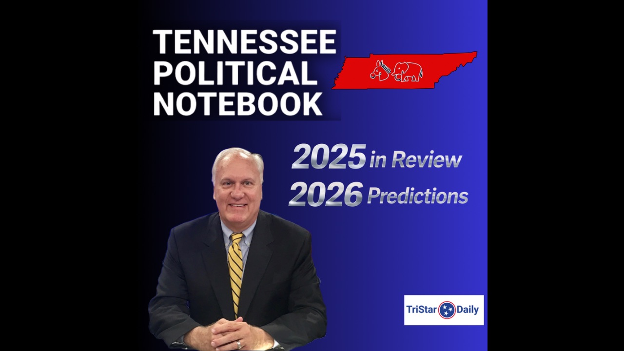 Tennessee Political Notebook: 2025 Awards And 2026 Predictions ...