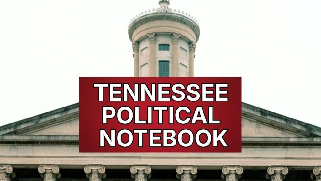 Tennessee Political Notebook: Legislature Kicks Off a New Year ...