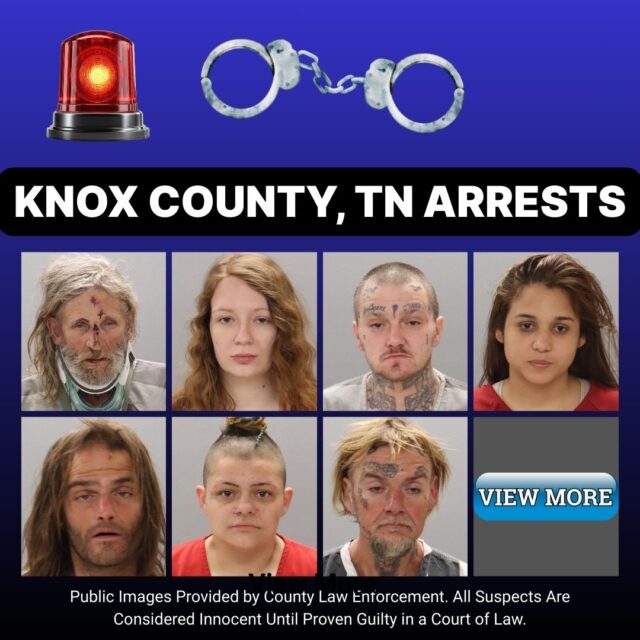 Recent Arrests in Knoxville, Tennessee - TriStar Daily